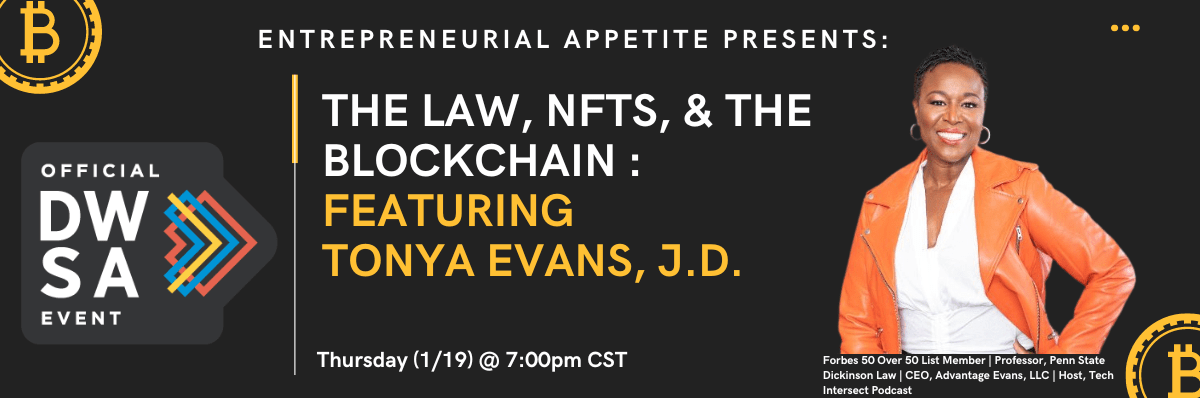 The Law, NFTs, and The Blockchain: A Conversation with Tonya Evans J.D ...